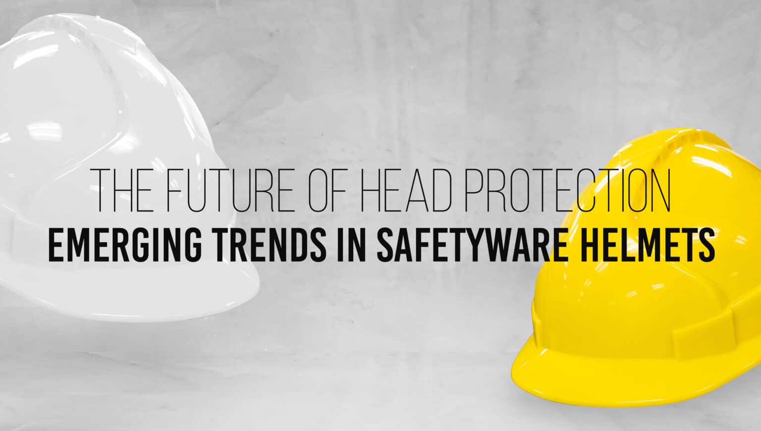 Safetyware Safety Helmet: The Future of Head Protection - Safetyware Group