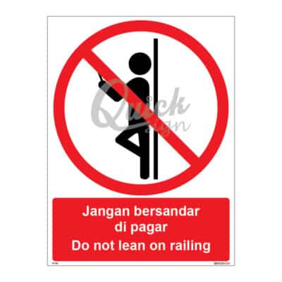 QUICKSIGN Prohibition Sign - PS056 Do not lean on railing - Safetyware ...