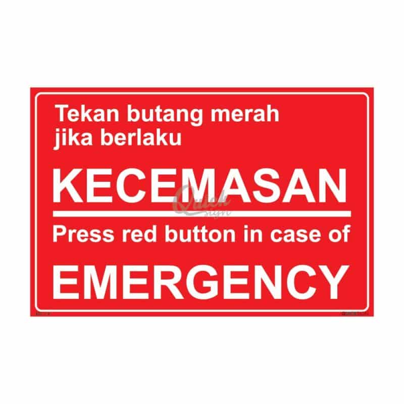 Press Red Button In Case Of Emergency | Emergency Escape Sign