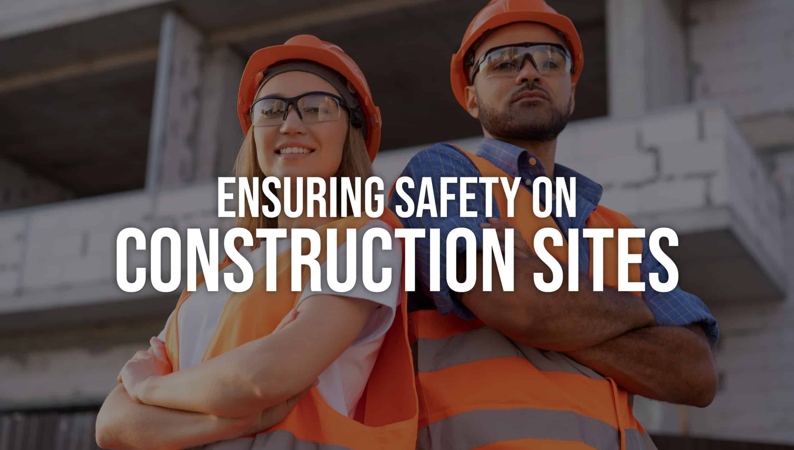 Ensuring Safety on Construction Sites: The Best Products for Protection ...