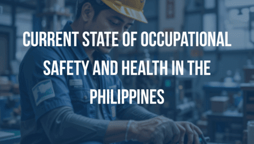 Current State of Occupational Safety and Health in the Philippines ...