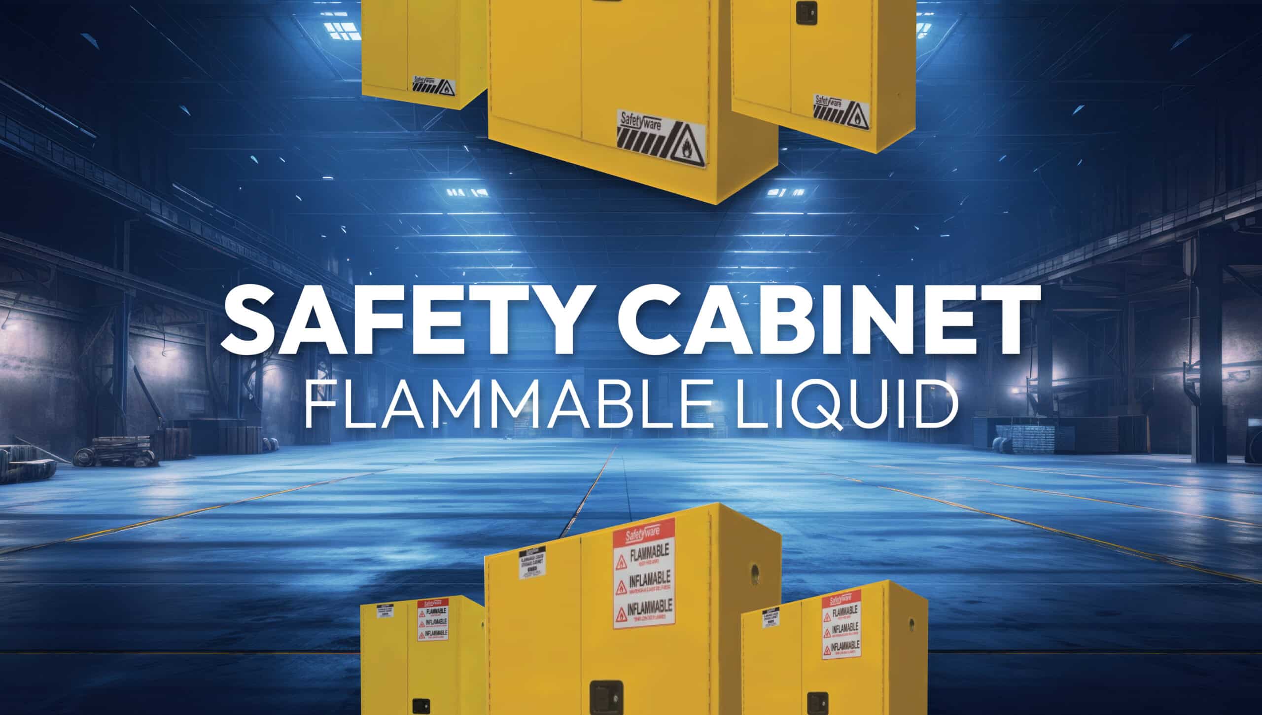 Flammable Liquid Cabinets: OSHA Compliance & Fire Safety | Safetyware