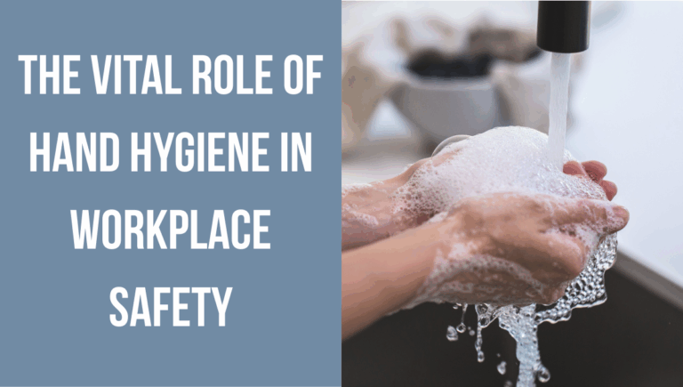 Hand Hygiene in the Workplace: Prevent Infections with Safetyware